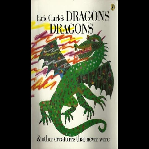 Dragons dragons, by Eric Carle | PPTX
