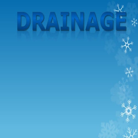 drainage.pptx hdnsnchdubtid ke hwbwnnd | PPTX