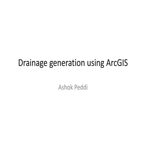 Drainage Generation Using Arc Gis Ppt