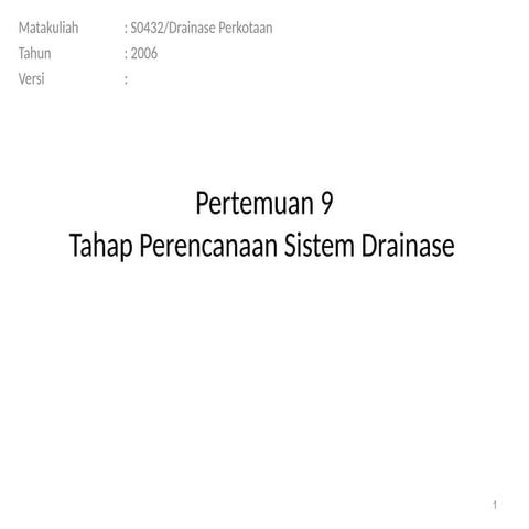 kuliah semester drainase pertemuan 09.ppt