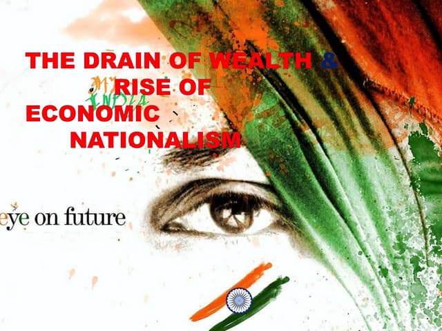 DADABHAI NAOROJI: The Drain Theory and India's Economic Struggle.pptx
