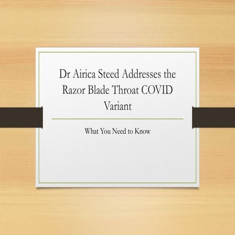 Dr Airica Steed Provides Expert Insights on Razor Blade Throat COVID ...