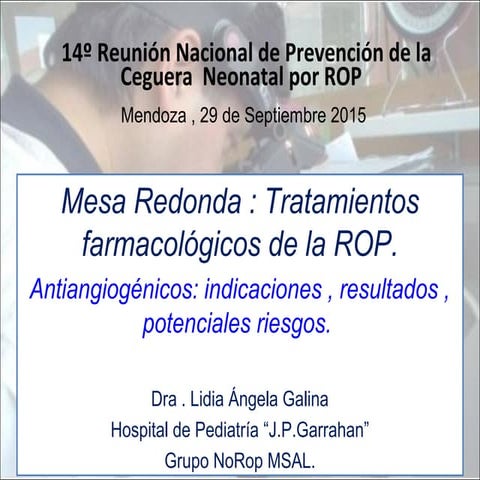 Dra lidia galina tratamiento farmacologicos bevacizumab jornada rop ...