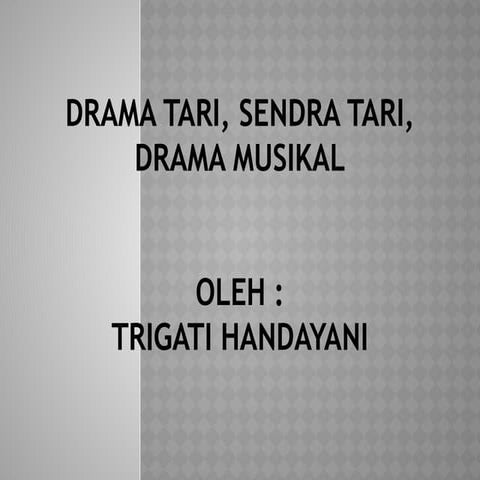 drama-tari-sendra-tari-drama-musikal.pptx