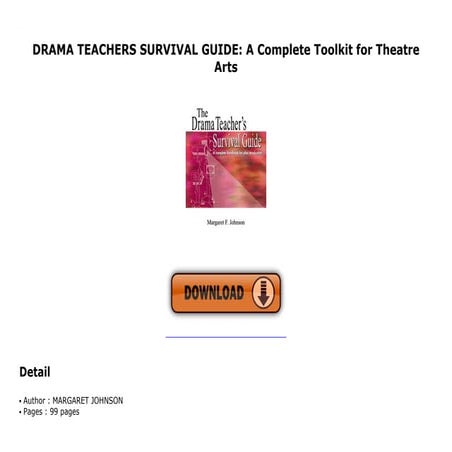 DRAMA TEACHERS SURVIVAL GUIDE: A Complete Toolkit for Theatre Arts | PDF