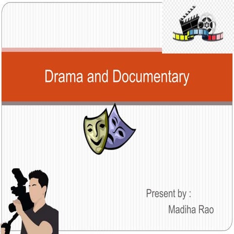 Drama and documentary | PPTX