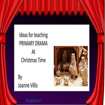 Ideas for teaching Primary Drama at Christmas time | PPTX