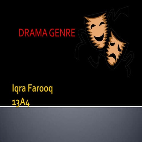 Drama genre | PPTX