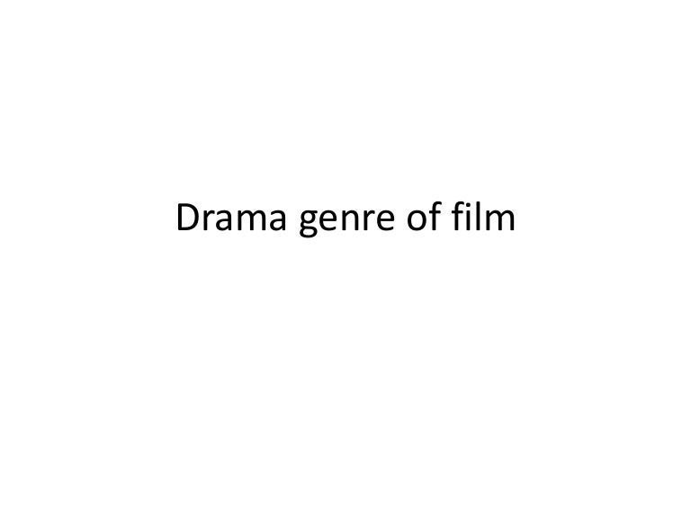 Drama genre of film