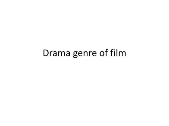 Genre: Drama | PPT