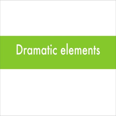 Dramatic Elements | PDF