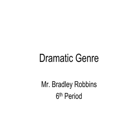 Dramatic genres | PPT