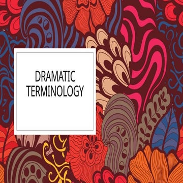 dramatic terminology.pptxkkkkkkkkkkkkkkkkk | PPTX