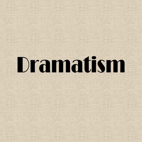 Dramatism | PPT
