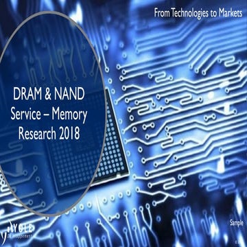 DRAM & NAND Service – Memory Research 2018 Reports by Yole ...