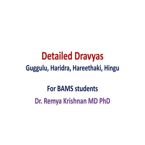 Dravya - Detailed dravyas for BAMS | PPTX