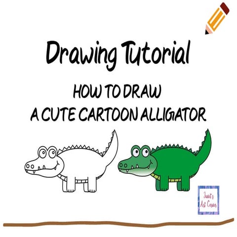 Drawing Tutorial - How To Draw A Cute Cartoon Alligator Step By Step | PPT