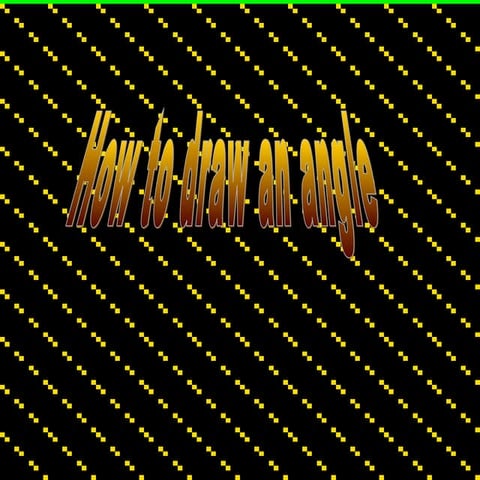 Drawing angles | PPT