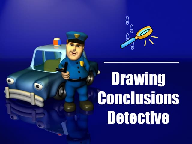 3 - drawing conclusions & making inferences | PPT