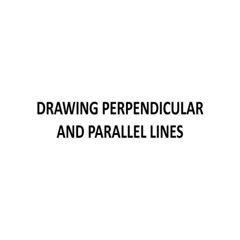 Drawing perpendicular lines | PPTX | Drawing and Sketching | Arts and ...