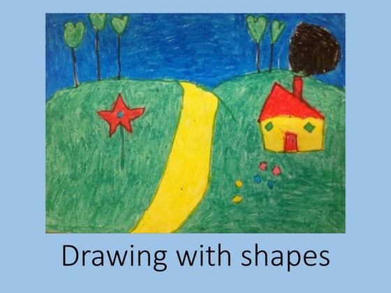 Drawing with shapes and plasticine | PPT