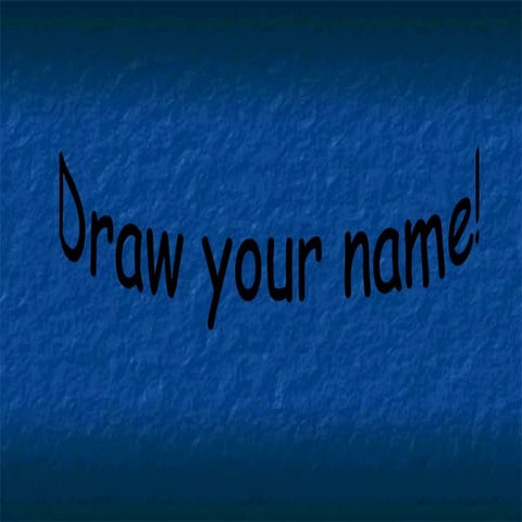 Draw your name | PPT