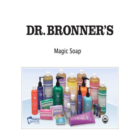 Dr. Bronner's Magic Soap | PPT