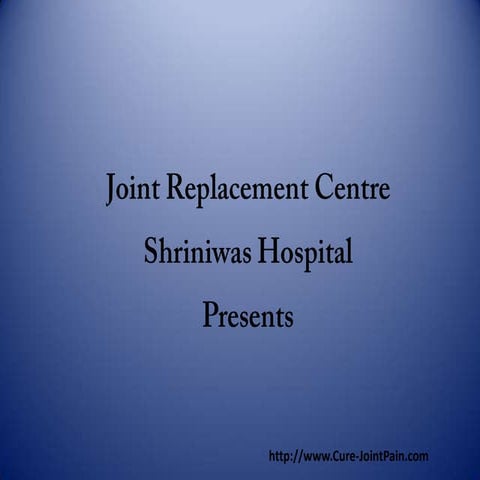 Essential Facts about Joint Replacement Surgery | PPT