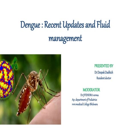 Dr Deepak Dadhich Dengue Fever Ppt Under Guidance Of Dr Jitendra Verma