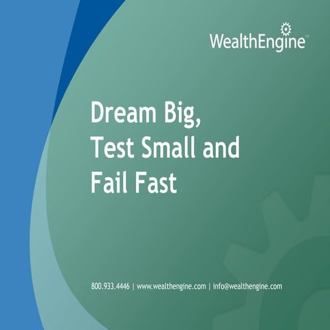 Dream Big, Test Small and Fail Fast | PDF