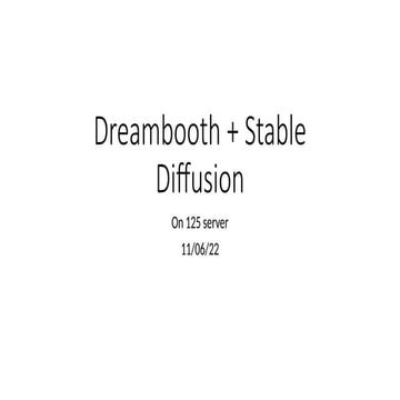 how to use Dreambooth_Stable Diffusion.pptx