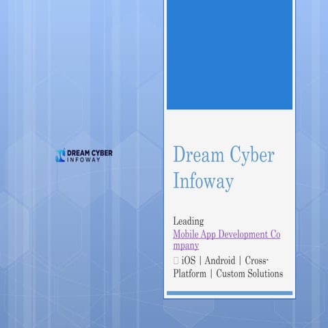 Dream Cyber Infoway Leading Mobile App Development Company.pptx