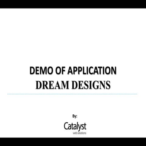 Dream Designs Application Demo Lite | PPTX