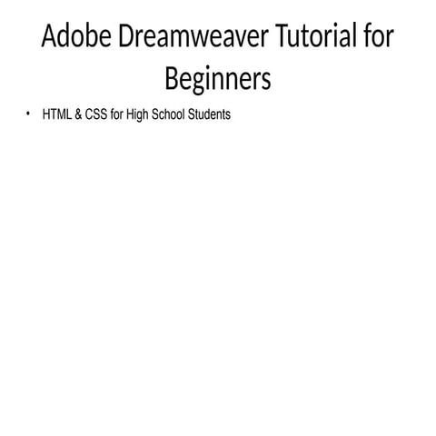 Dreamweaver_Tutorial_Beginners_Expanded.pptx