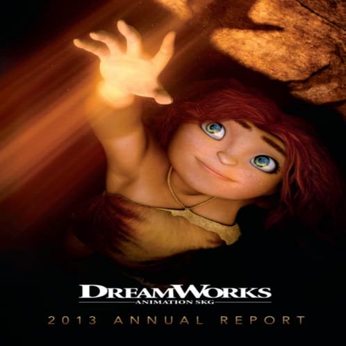 Dreamworks 2013 Annual Report | PDF
