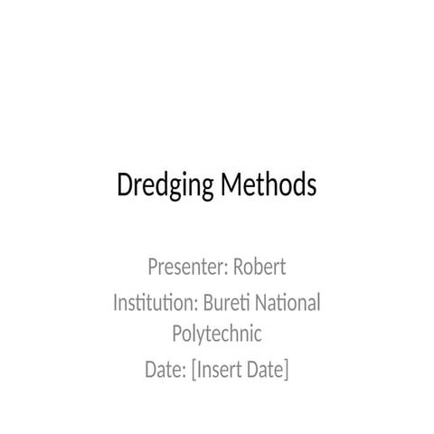 Dredging_Methods_Presentation_by_Robert.pptx