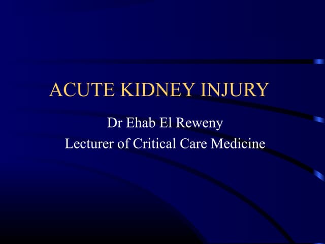 ACUTE KIDNEY INJURY AND MANAGEMENT | PPTX