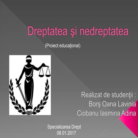 Dreptatea şi-nedreptatea-prezentare | PPT