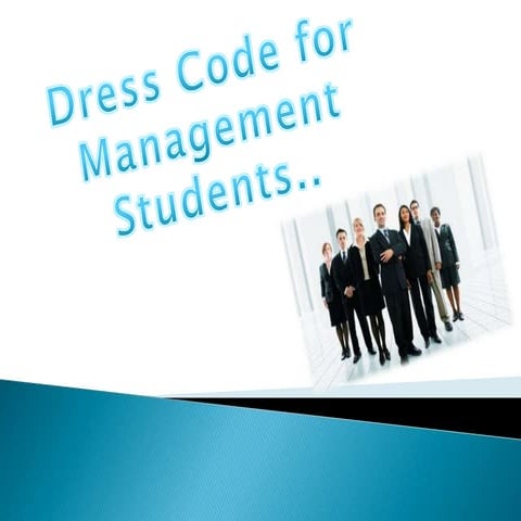 Dress Code Fo Management Students | PPSX