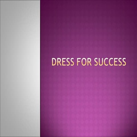 Dress For Success | PPT