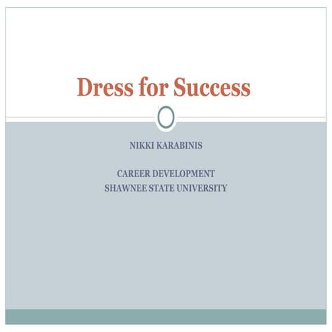 Dress for success | PPT