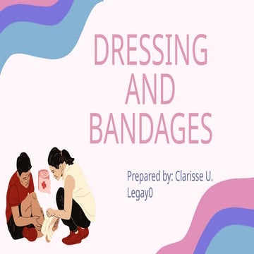Dressing and bandages | PPTX