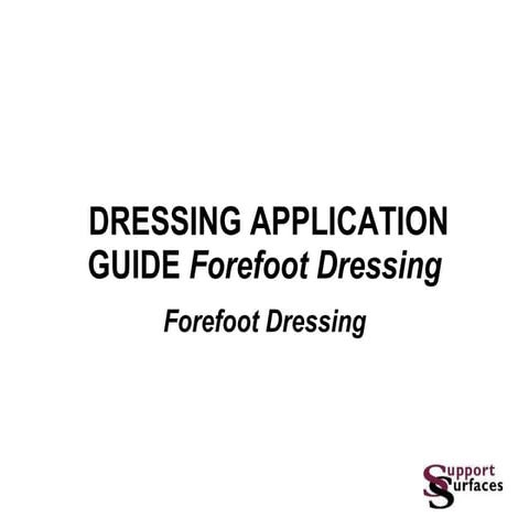 Dressing Application Guide Forefoot Dressing | PPT