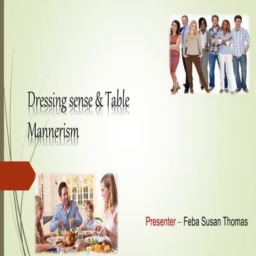 Dressing sense and table mannerism | PPTX