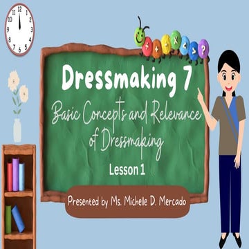 Dressmaking 7 Lesson 1- History of Dressmaking.pptx