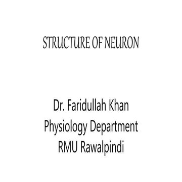 dr fareed structure of neuron msk 1 lec 1.pptx