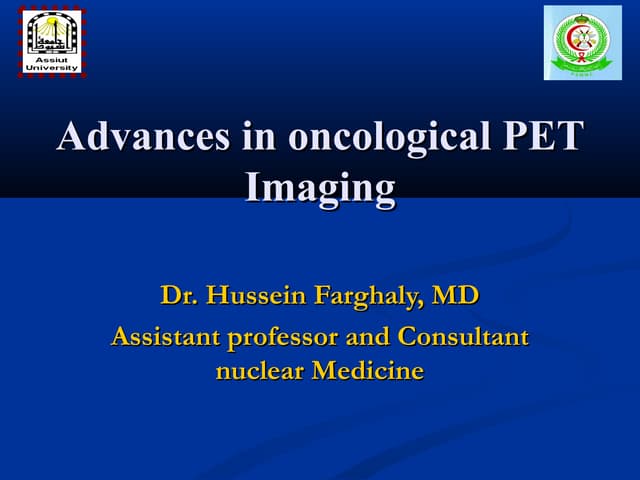 PET CT (positron emission tomography-computed tomography scan) | PPTX