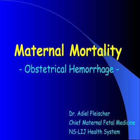 Obstetric Hemorrhage - Maternal Mortality | PPT