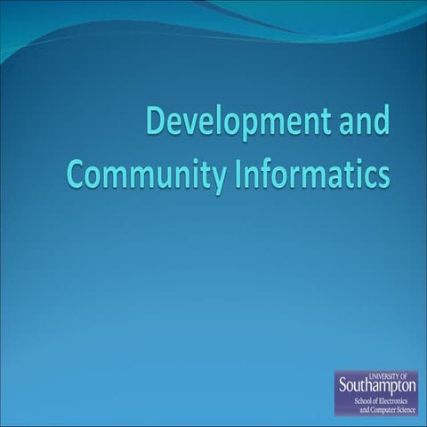 Dr gary wills on Development and Community Informatics | PPT