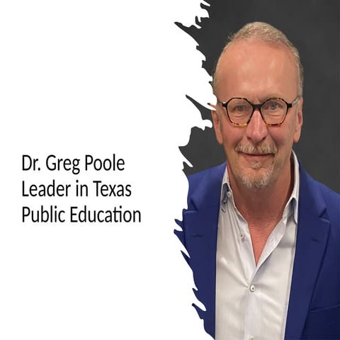 Dr. Greg Poole - Superintendent Barbers Hill ISD | PPTX